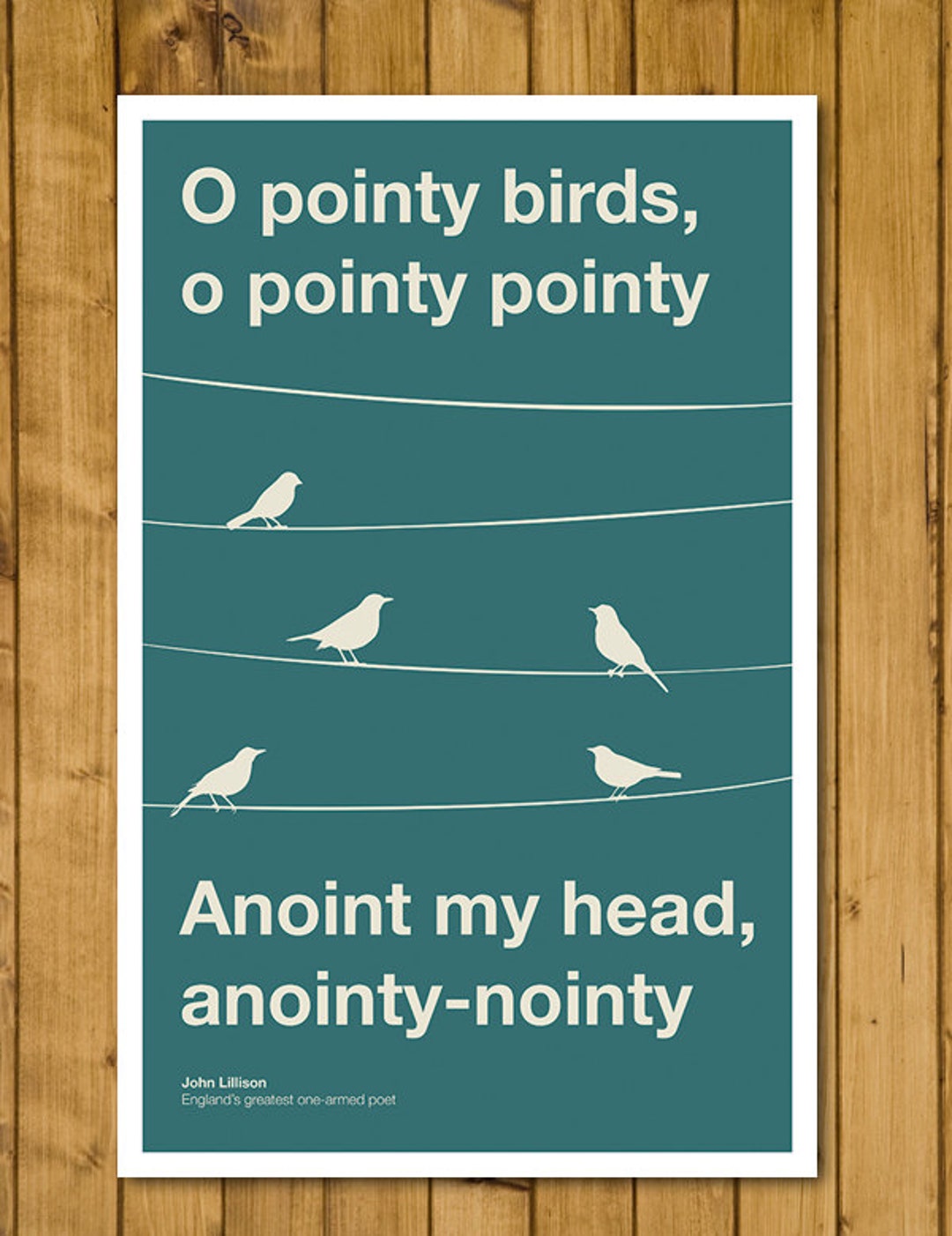 Pointy Birds Poster - Pointy Birds, O Pointy Pointy, Anoint My Head ...