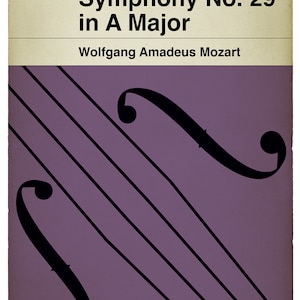 Wolfgang Amadeus Mozart - Symphony No. 29 in A Major - Timeless Classic ...