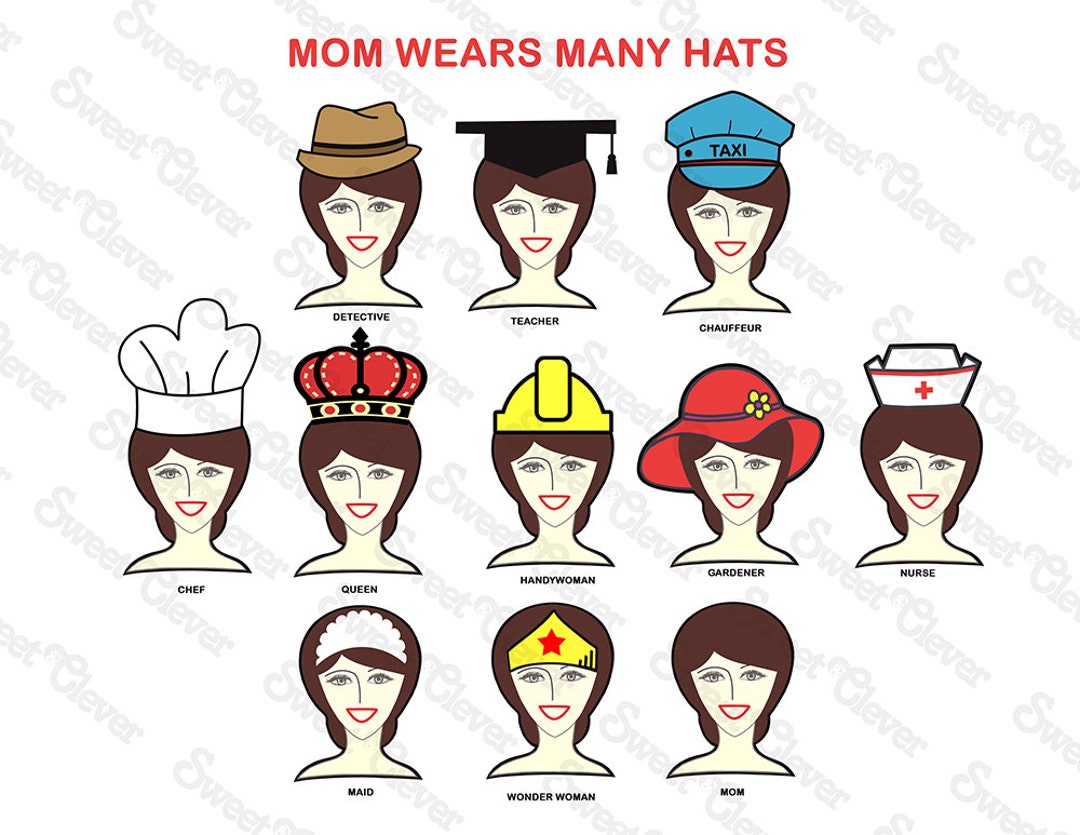 Printable Mother's Day Hats off to Mom - Mom Wears Many Hats - One ...