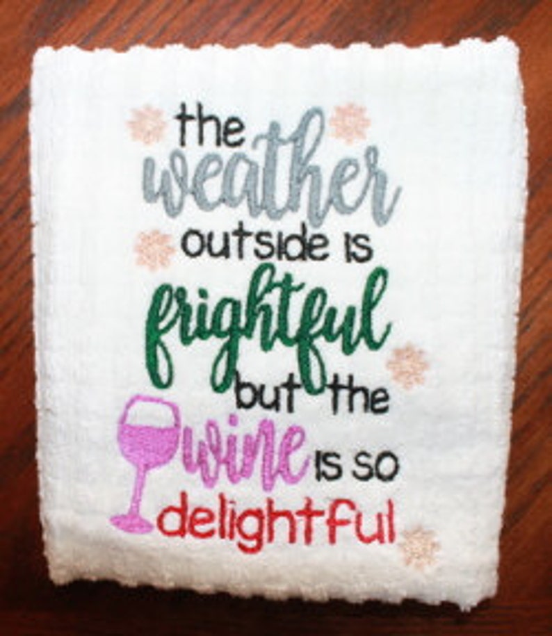 Weather Outside is Frightful the Wine is so Delightful - Etsy