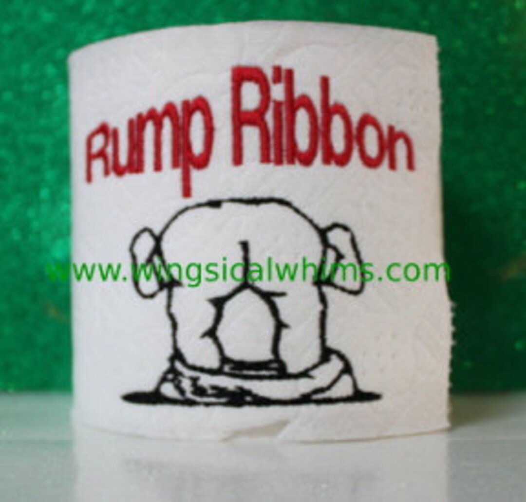 Rump Ribbontoilet Paper Saying 82 Single Design Machine Embroidery File ...