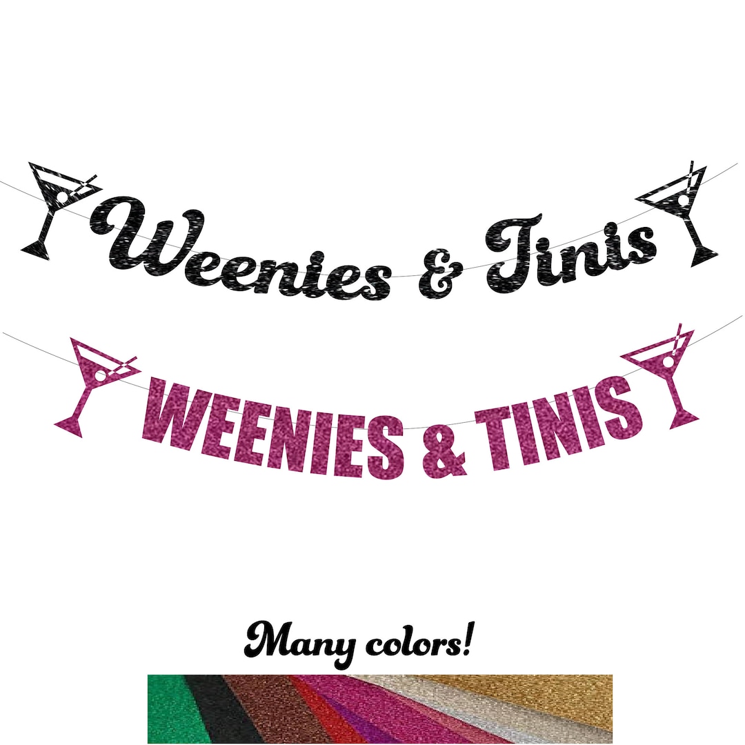 Weenies and Tinis Banner, Martini Themed Bachelorette Party Decorations ...