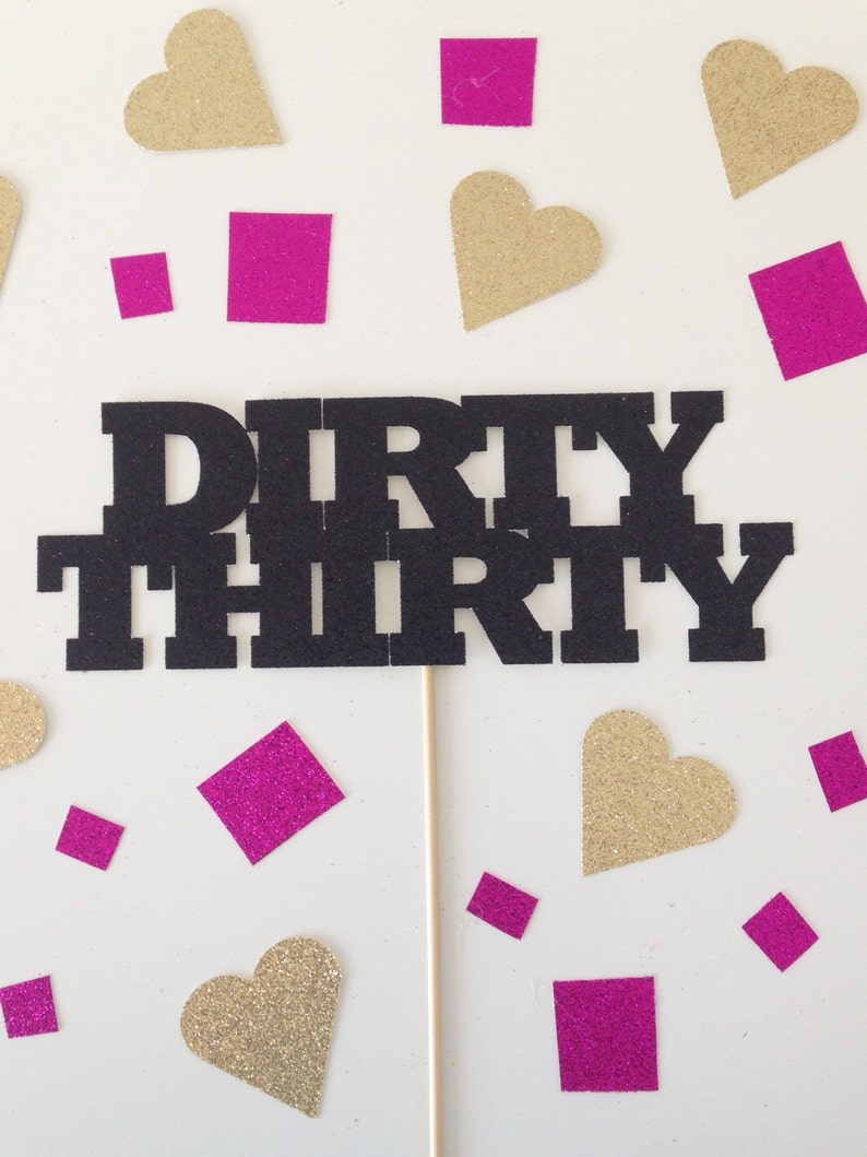 Dirty Thirty Cake Topper Thirty Cake Topper 30th Birthday | Etsy