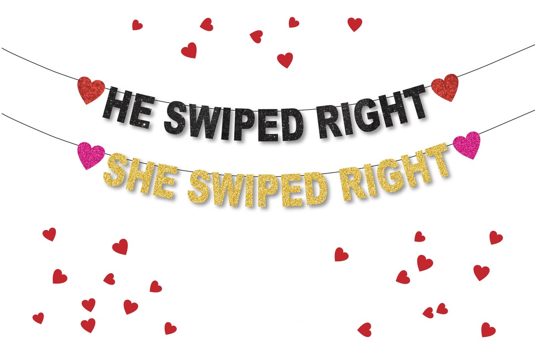 Valentines Banner Decor, He / She / They Swiped Right Banner ...