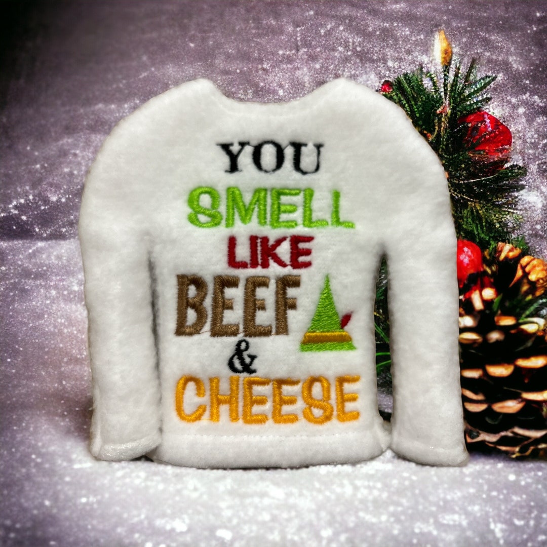 You Smell Like Beef and Cheese Elf Shirt | Holiday Elf Sweater | Elf ...