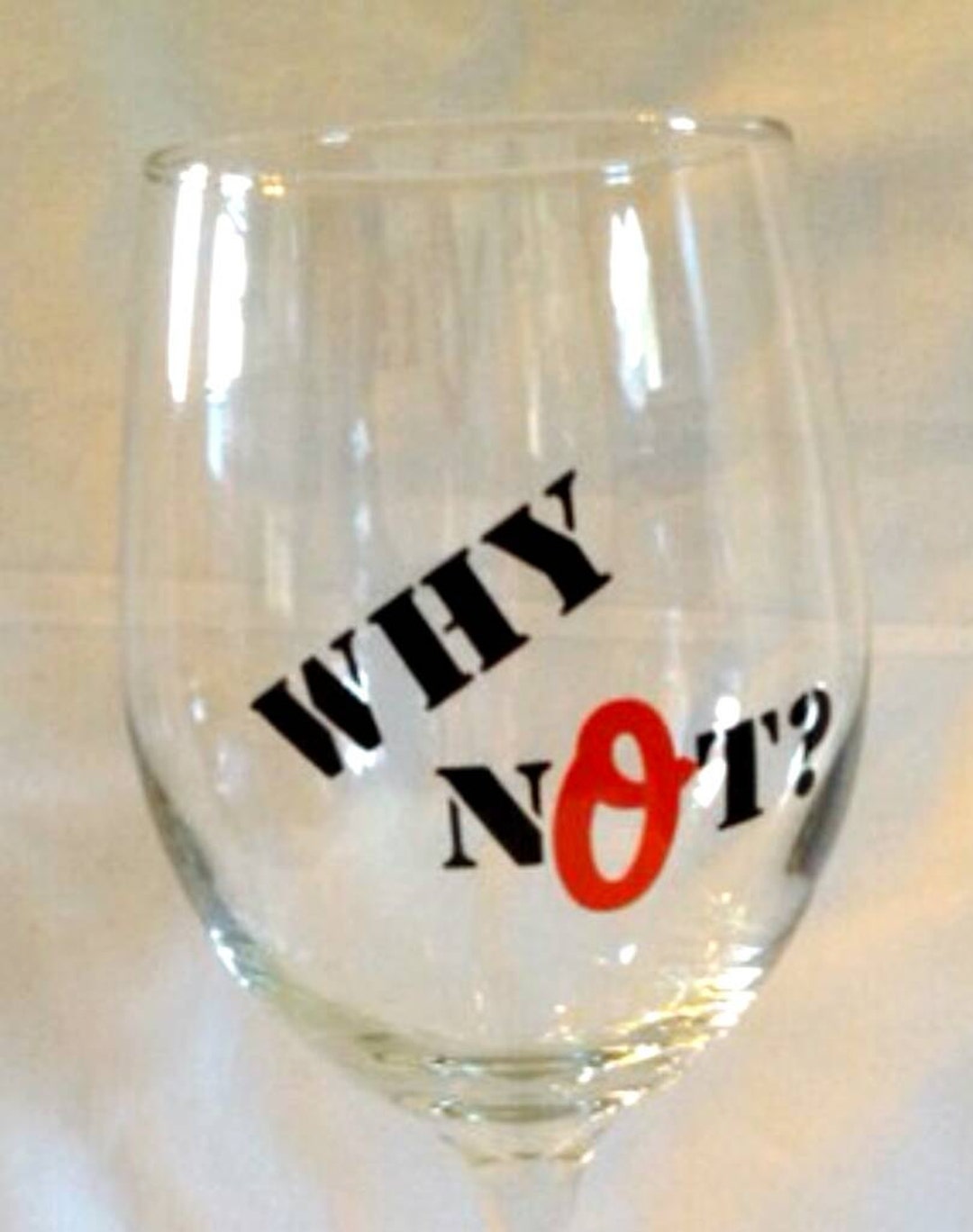 SALE why Not Themed 20 Oz Wine Glass FREE Shipping - Etsy