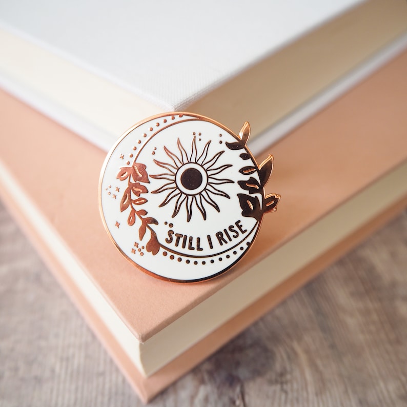 Still I Rise Enamel Pin Maya Angelou™ Women Poets Pin | Etsy