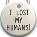 Funny Dog Tag - Unique Pet ID Tag - Engraved Cool Dog Tag - I Lost My ...