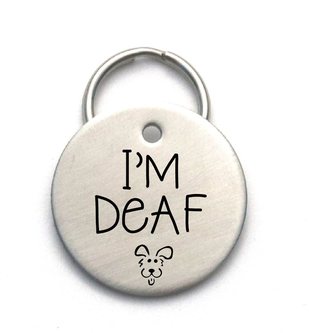 Customized Metal Dog ID Tag - I'm Deaf - Pet's Name and Number on Back ...