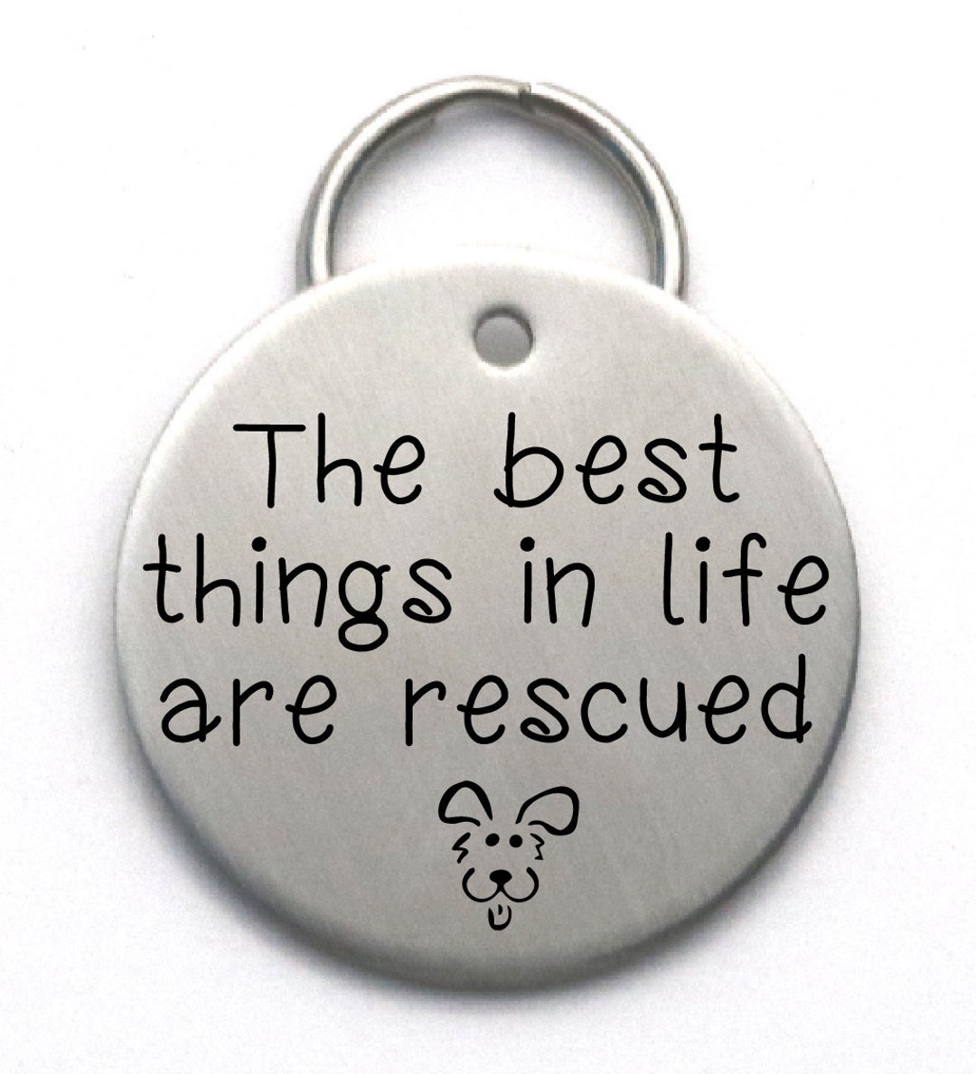 Large Aluminum Dog Tag - the Best Things in Life Are Rescued ...