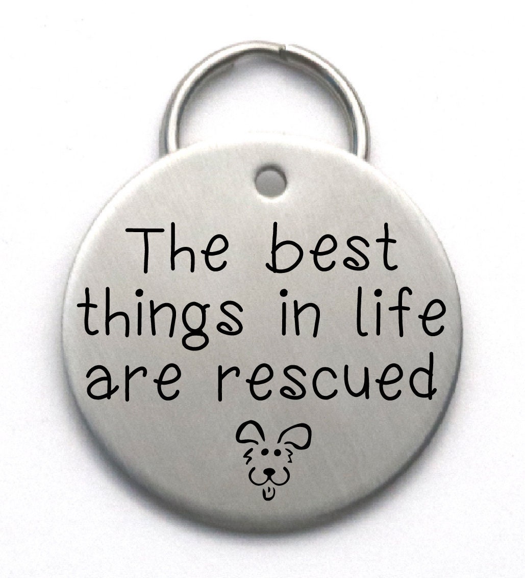 Large Aluminum Dog Tag The Best Things in Life Are Rescued | Etsy