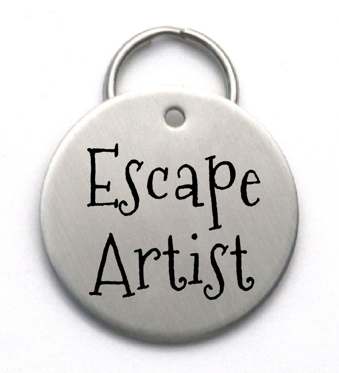Funny Personalized Stainless Steel Dog Tag- Escape Artist - Unique ...