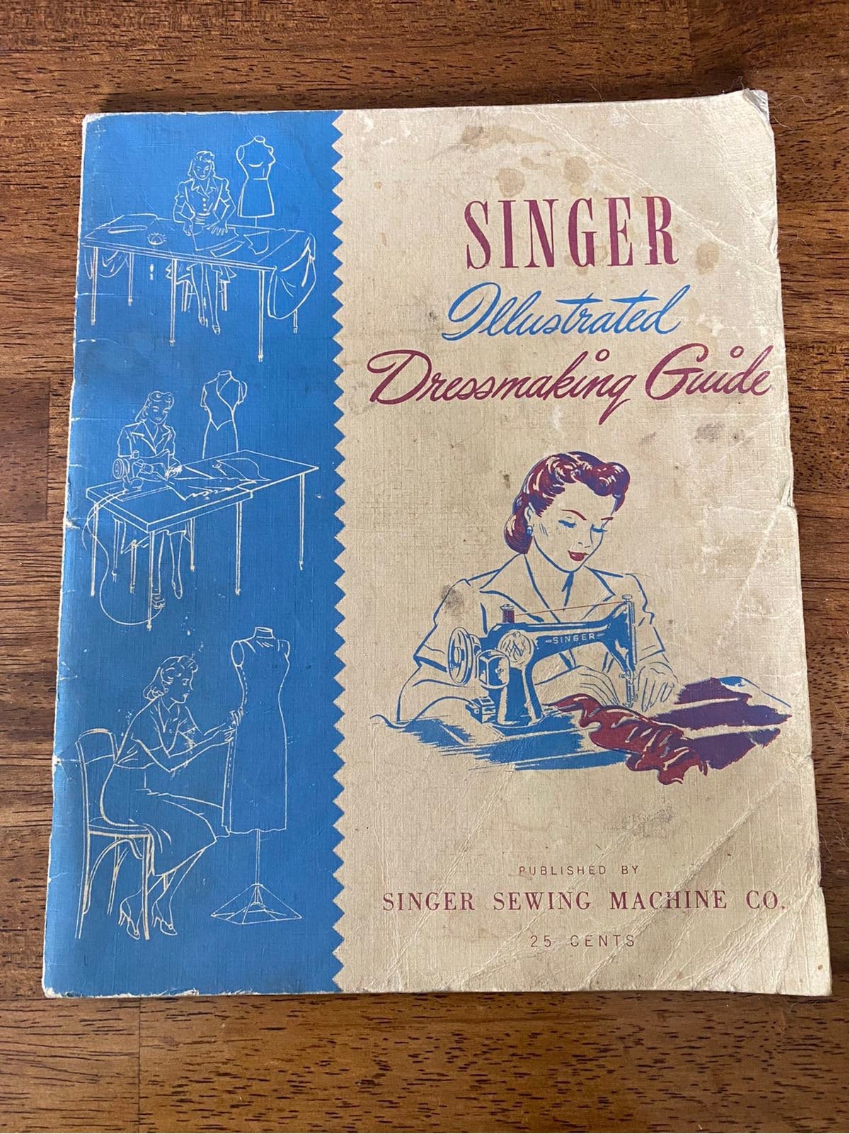 Singer Illustrated Dressmaking Guide Published by Singer Sewing Machine ...