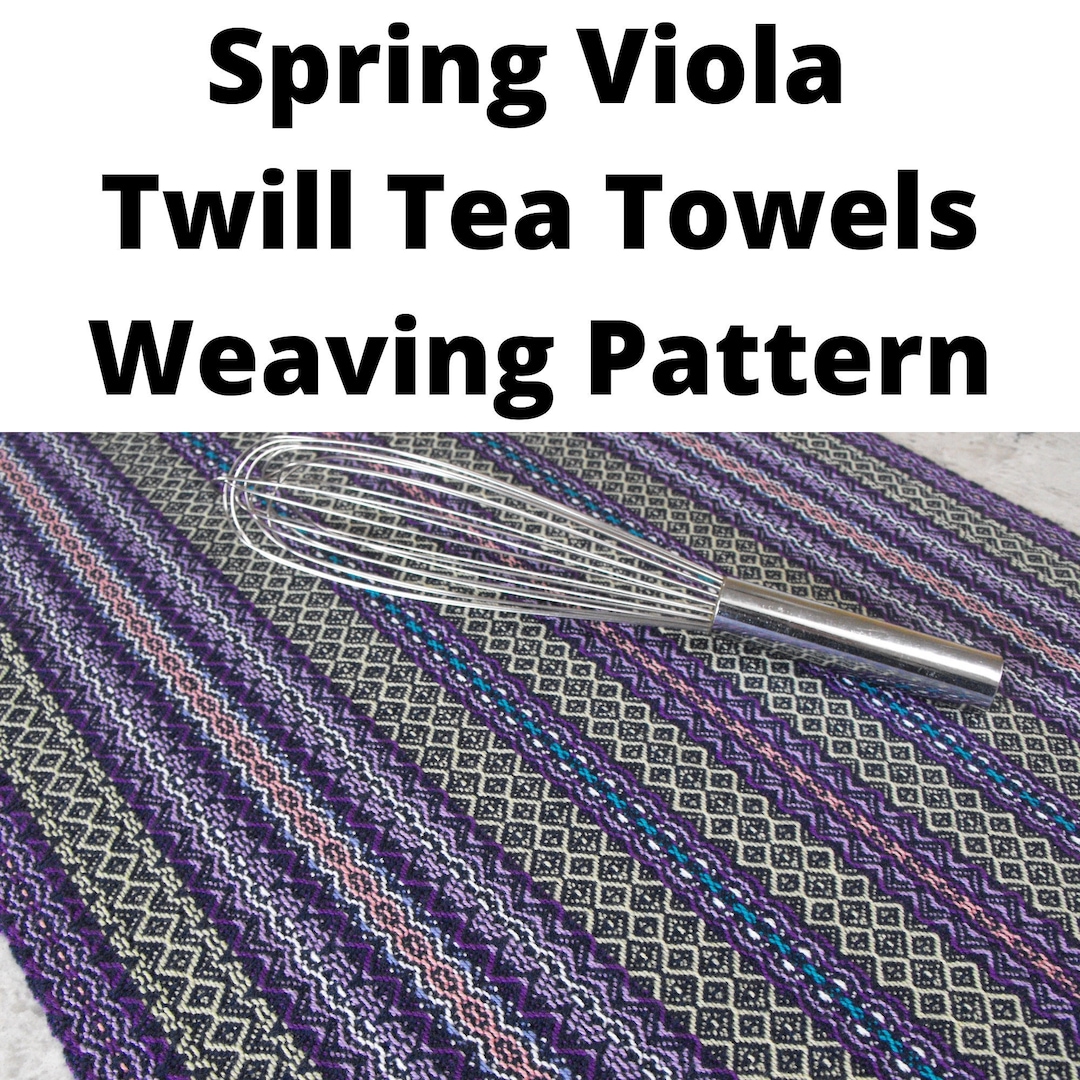 Spring Viola Twill Tea Towels Weaving Pattern and WIF File, Twill ...