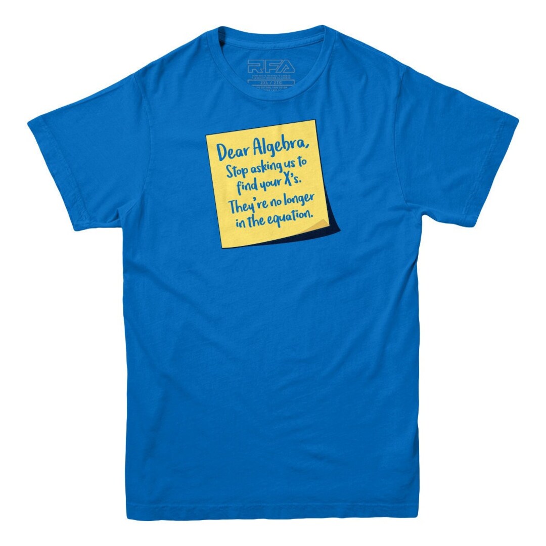 Dear Algebra Funny Math T-shirt | Science Math T Shirt | Mens and ...