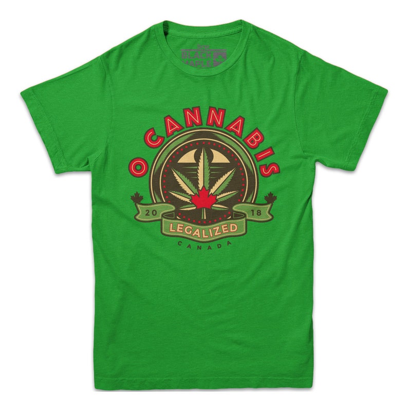 O Cannabis Legalized T-shirt Weed Shirt Canadian Cannabis | Etsy