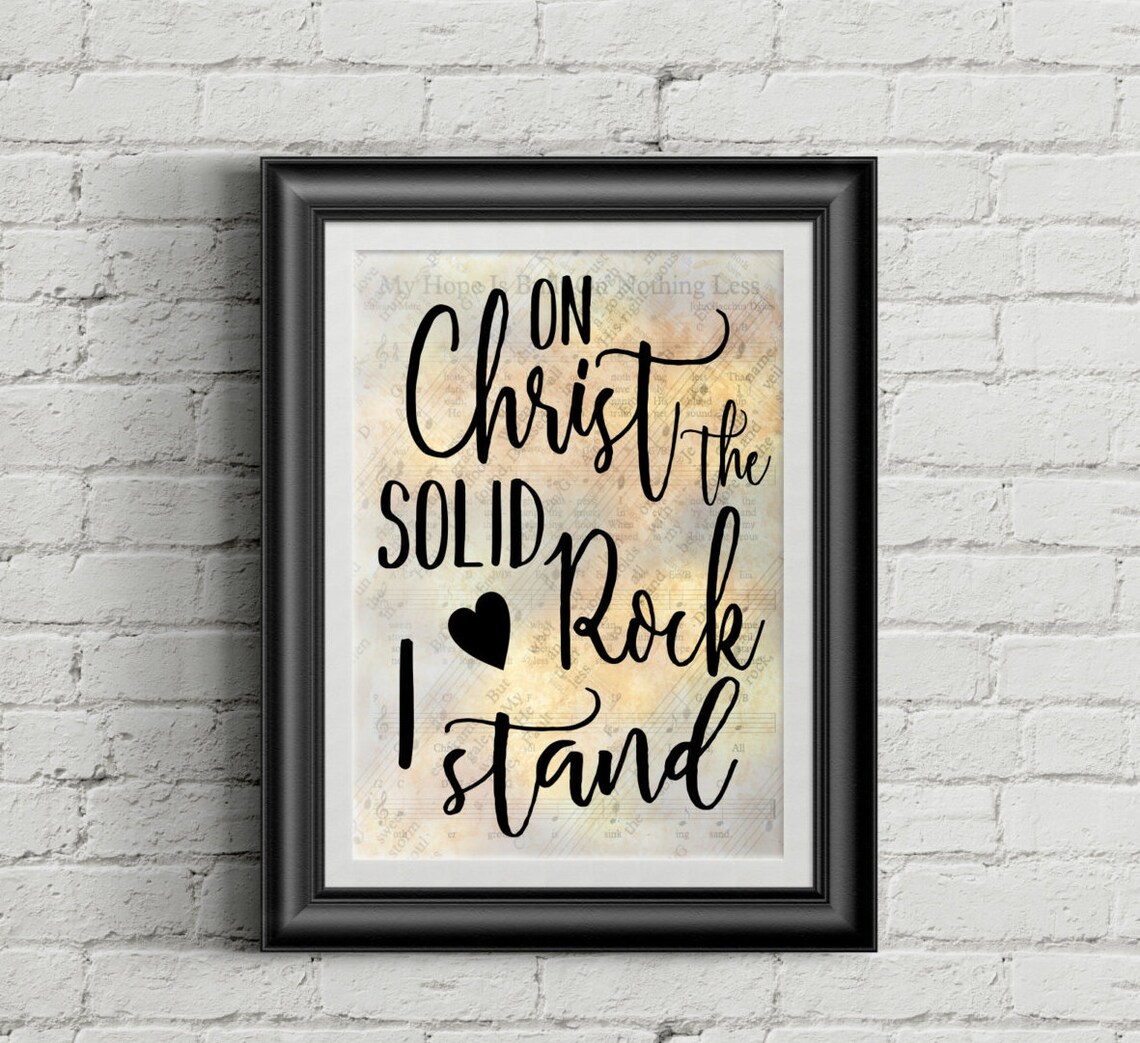 On Christ the Solid Rock I Stand Digital Hymn Print - Etsy