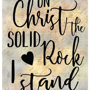 On Christ the Solid Rock I Stand Digital Hymn Print - Etsy