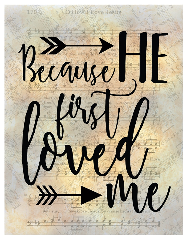 Because He First Loved Me Digital Hymn Print - Etsy