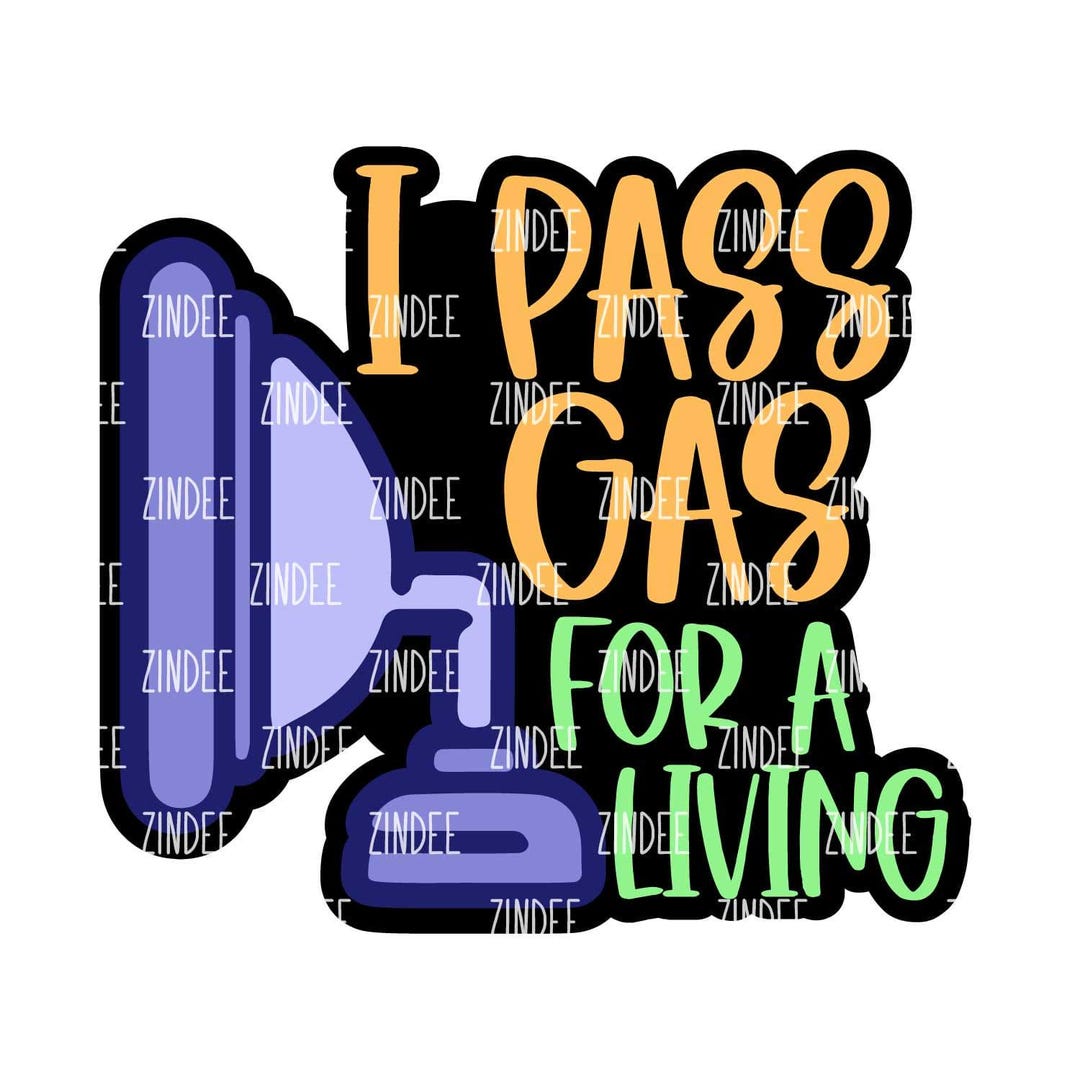 I Pass Gas Acrylic Blank- Sticker- UV DTF (2 Inch) No Hole - Etsy