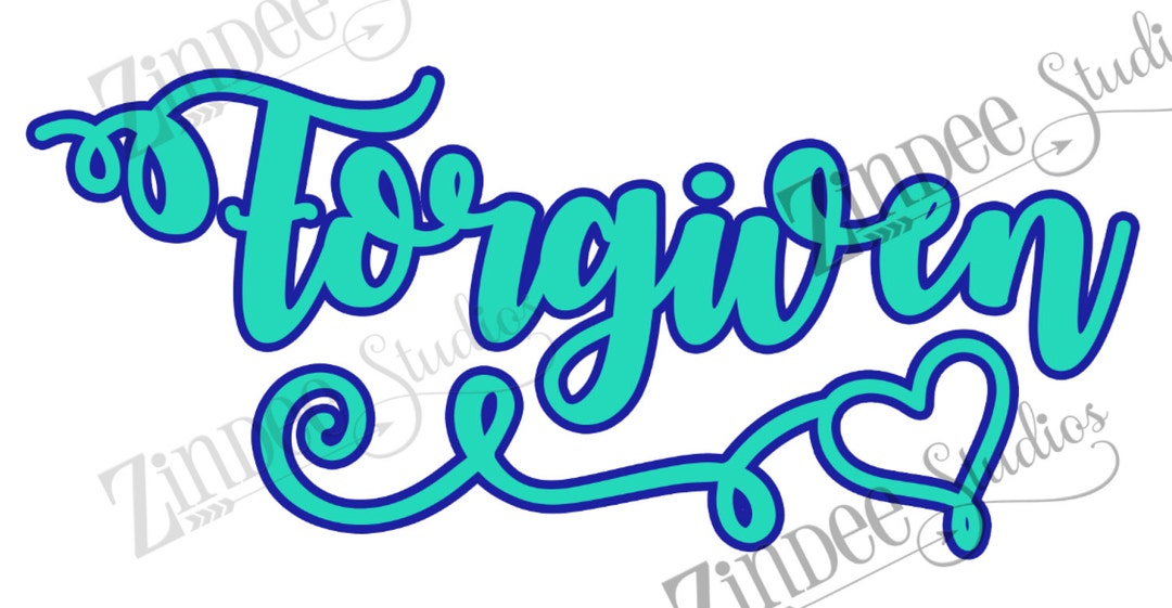 Forgiven Layered Cut File With Heart Embellishment, Cut File, Vinyl ...