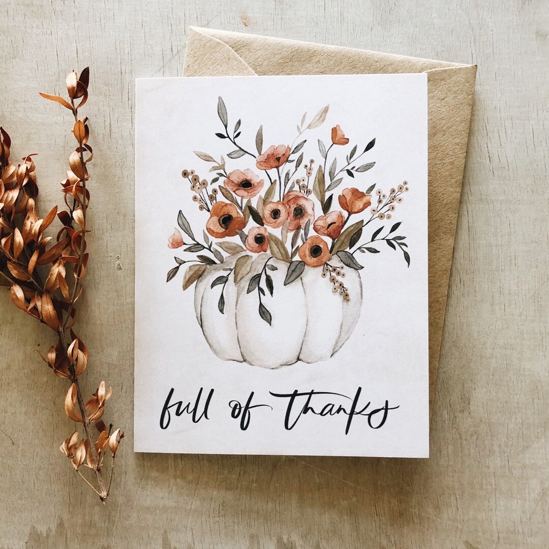 Full of Thanks Greeting Card// Harvest - Florals - Fall - Thanksgiving ...