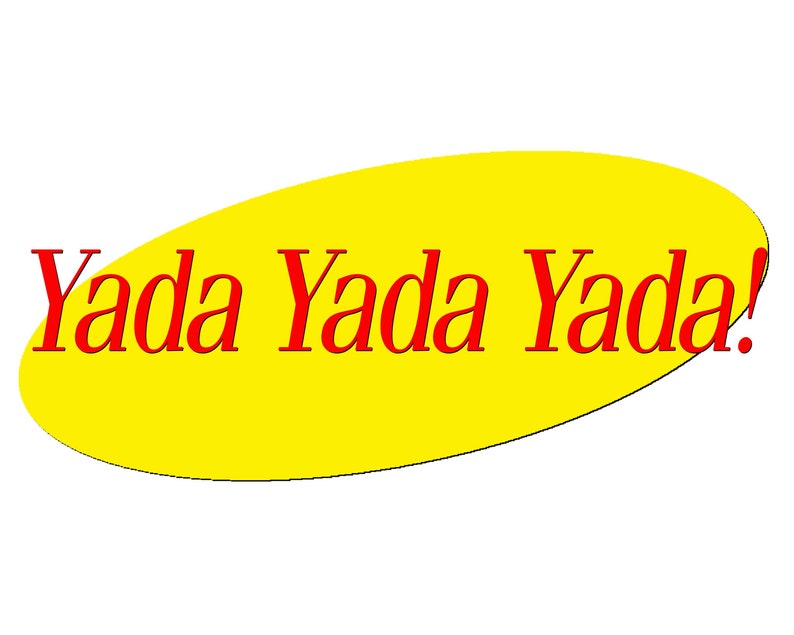 Seinfeld Famous Sayings Yada Yada Yada Seinfeld Shirt - Etsy