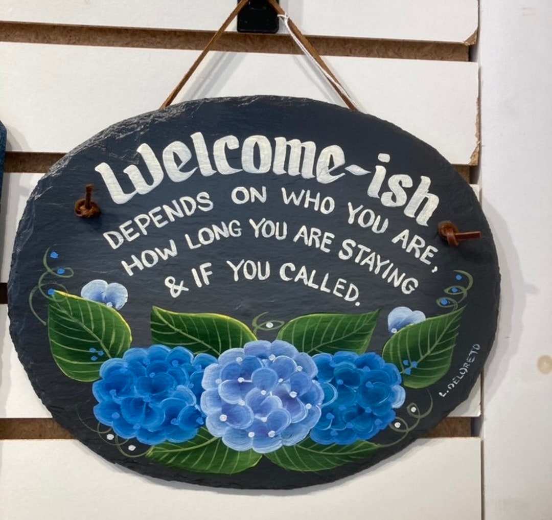 Personalized Hand Painted, Friends Saying Hydrangea, Welcome-ish Sign ...