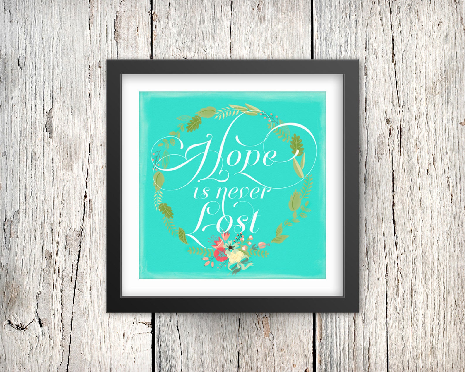 Hope is Never Lost - 8 X 8 Inspirational Printable Poster - Etsy