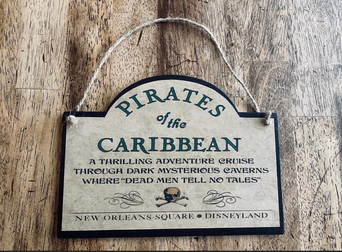 Pirates of the Caribbean Sign: Disneyland Home Decor, "we Want the ...