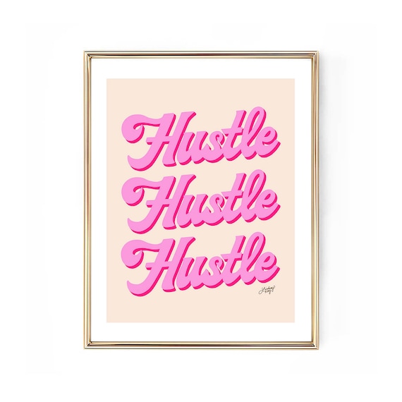 Hustle Hustle Hustle Art Print pink/pink Palette | Etsy