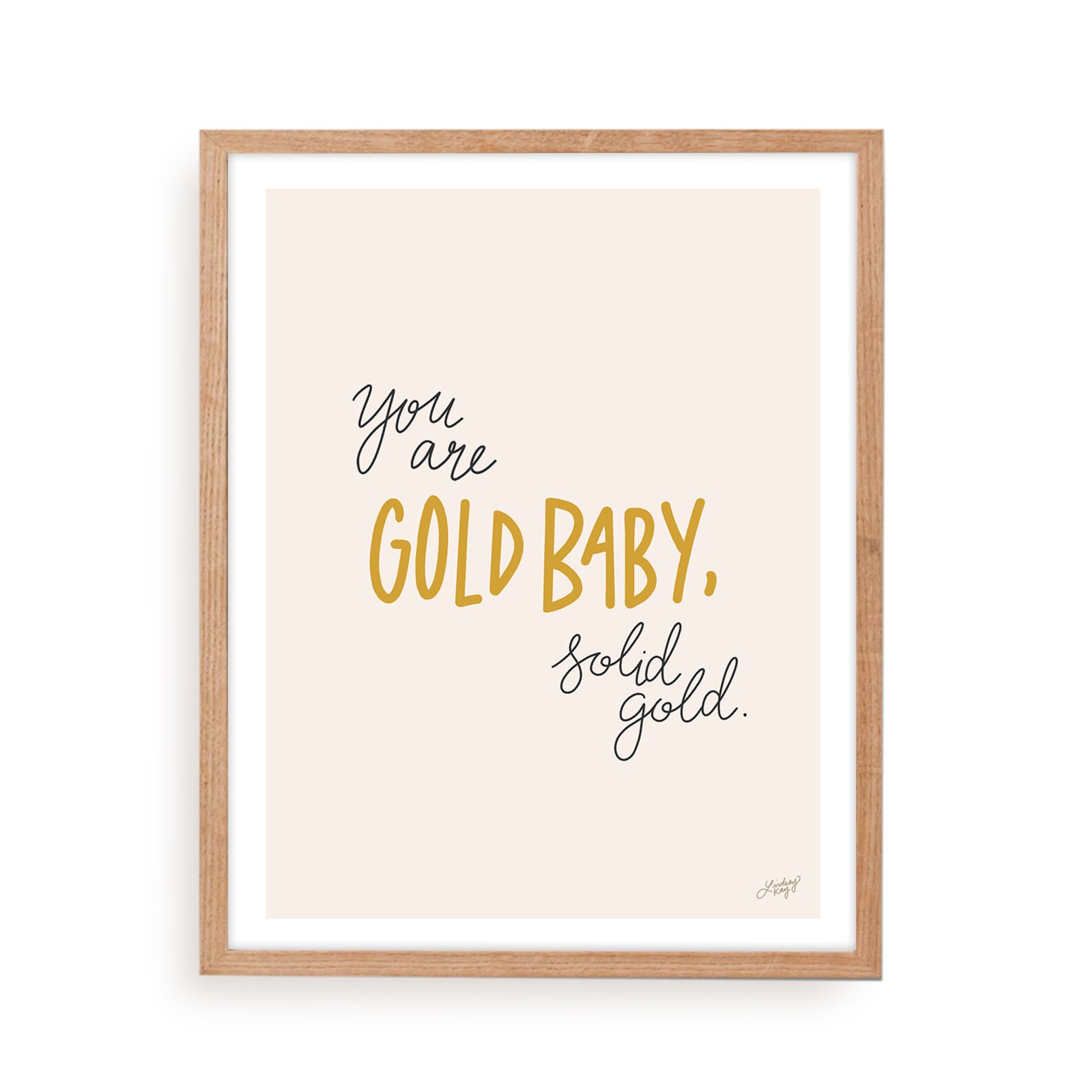 You Are Gold Baby, Solid Gold - Art Print - Etsy