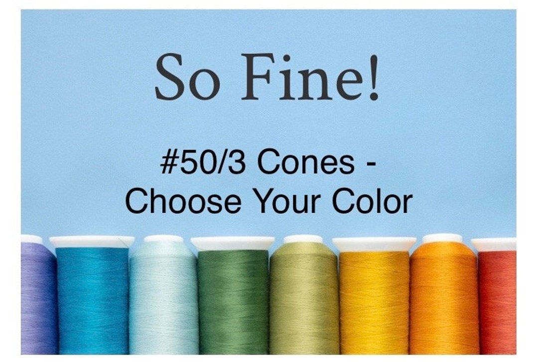 So Fine! #50/3 Thread by Superior Threads Cones 3280 Yards Each -choose ...