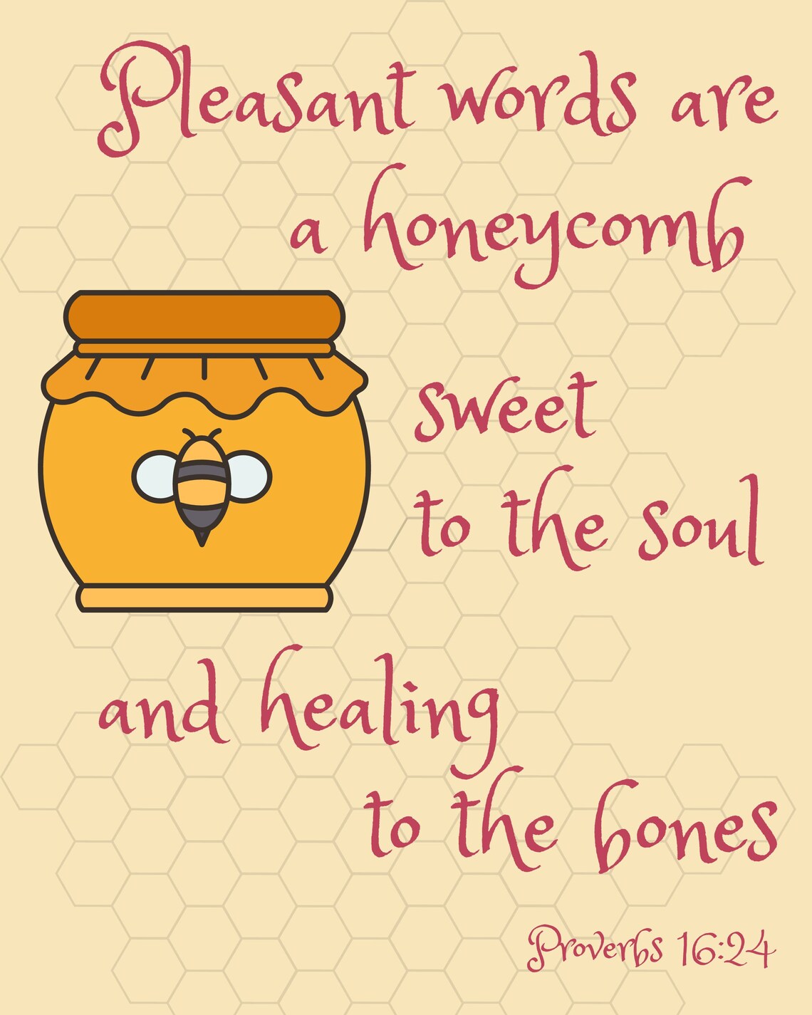 Proverbs 16:24 - Pleasant Words Are a Honeycomb Bible Verse Wall Art ...