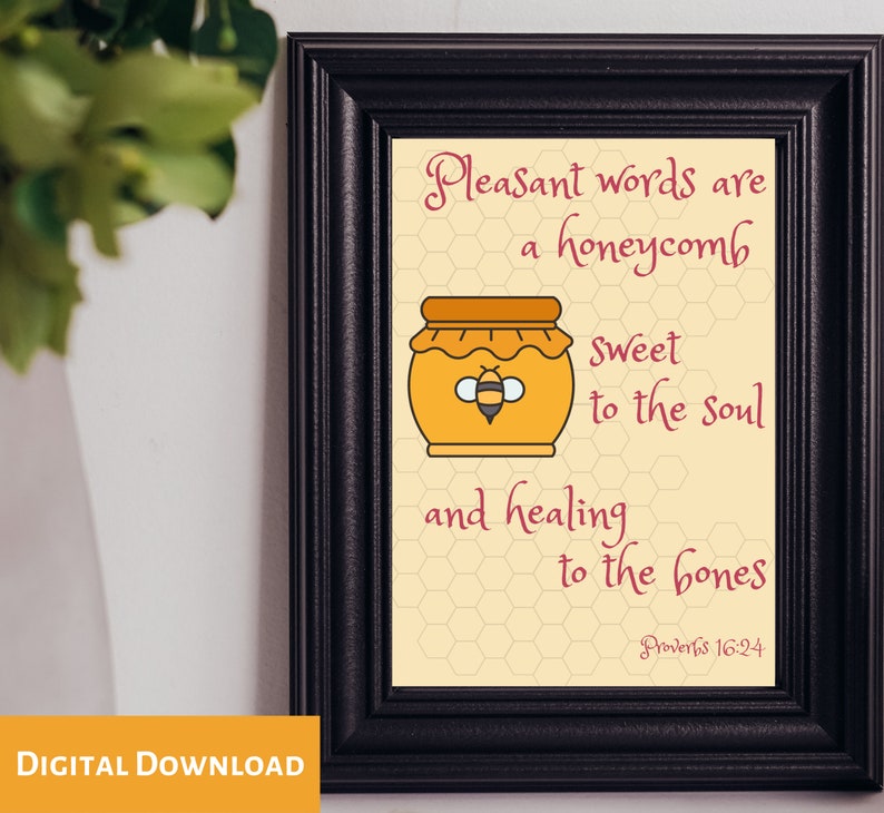 Proverbs 16:24 - Pleasant Words Are a Honeycomb Bible Verse Wall Art ...