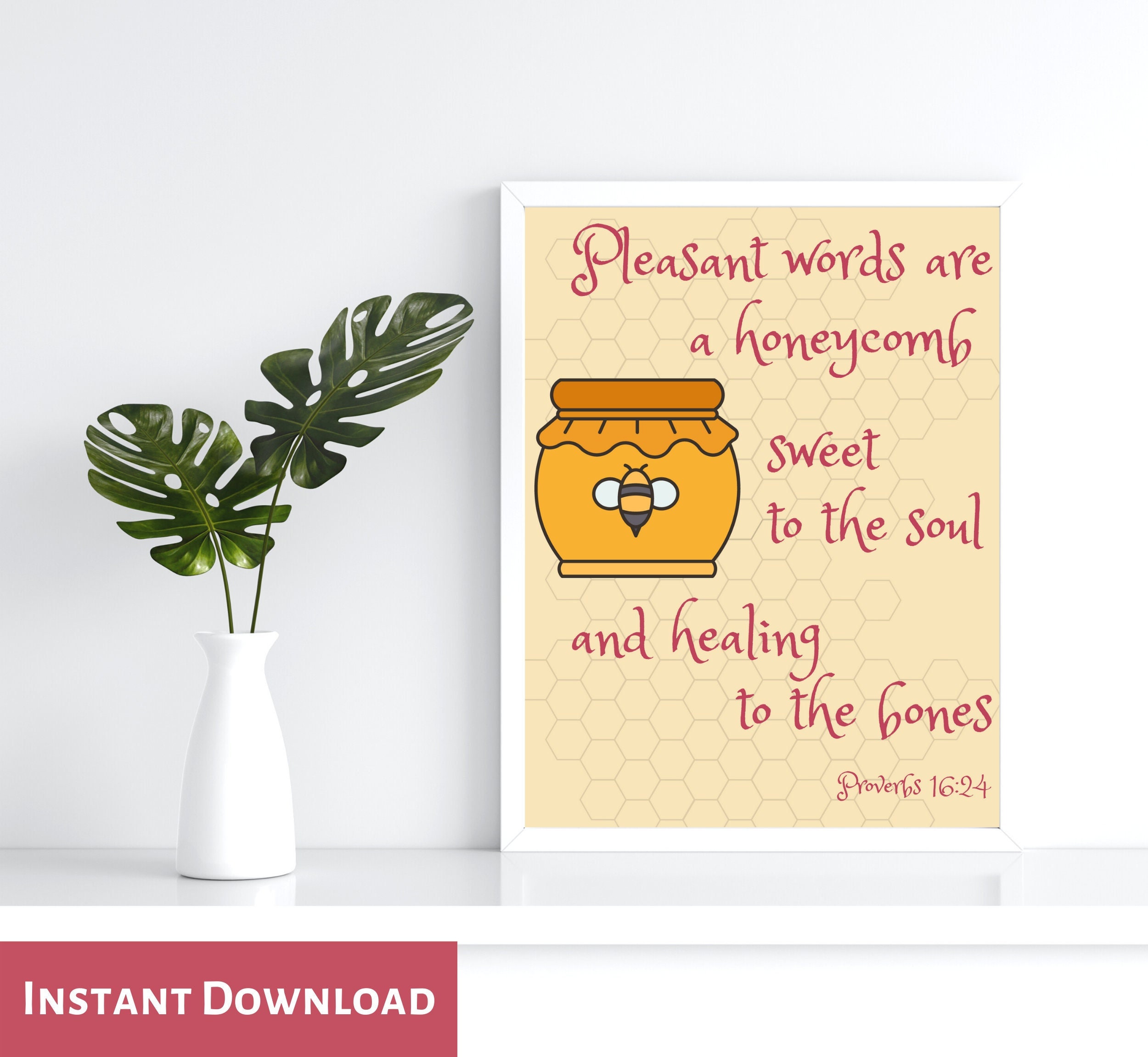Proverbs 16:24 - Pleasant Words Are a Honeycomb Bible Verse Wall Art ...