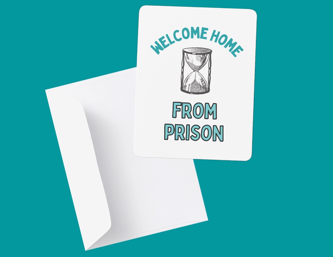 WELCOME HOME From PRISON Greeting Card, Home From Prison Gift | Out of ...