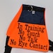 Vest (very Adjustable), in Training No Touch No Talk No Eye Contact ...