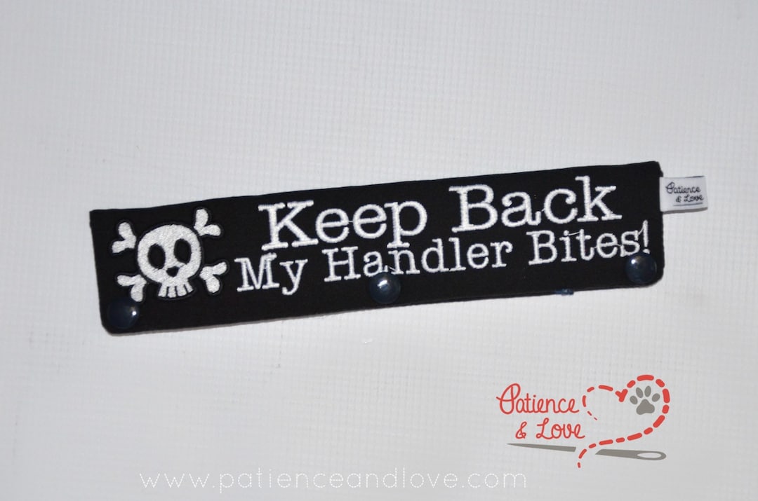 1 Keep Back My Handler Bites With Skull, Leash Sleeve, Custom ...
