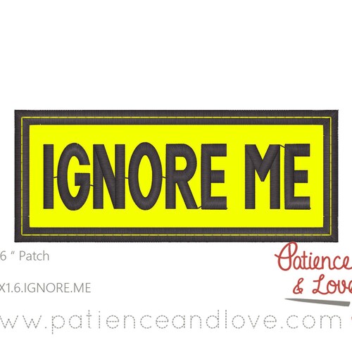 1 Patch IGNORE ME 8 Inches X 3 Inches Sew On Customizable - Etsy