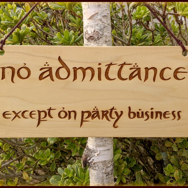 No Admittance Except on Party Business Sign - Etsy