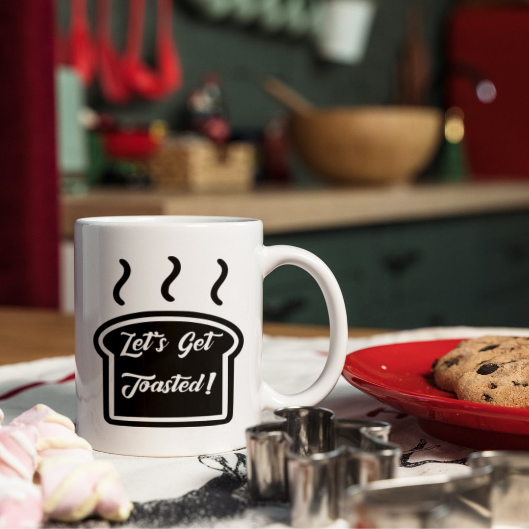 Let's Get Toasted Toast SVG, Svg File, Svg Images, Funny Svg Files, Svg ...