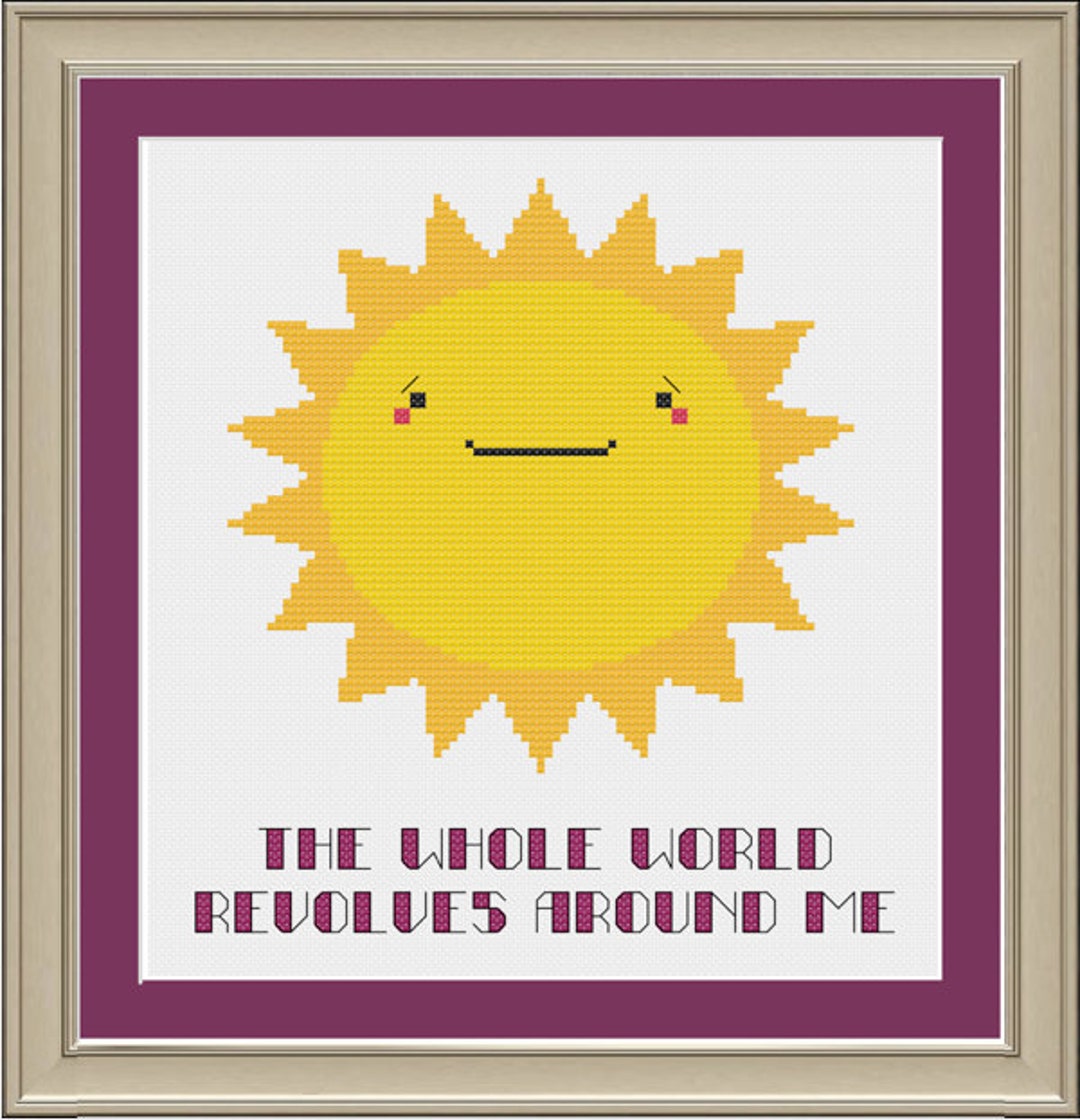 The Whole World Revolves Around Me: Funny Sun Cross-stitch Pattern - Etsy
