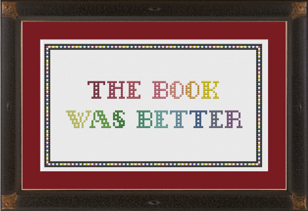 The Book Was Better: Cross-stitch Pattern - Etsy