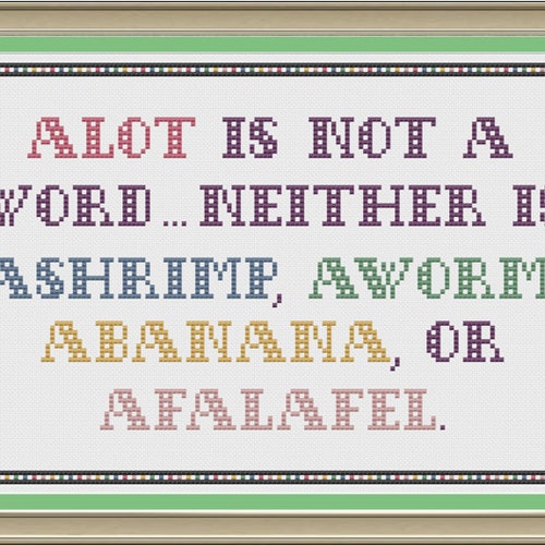 Alot is Not a Word: Funny Grammar Cross-stitch Pattern - Etsy
