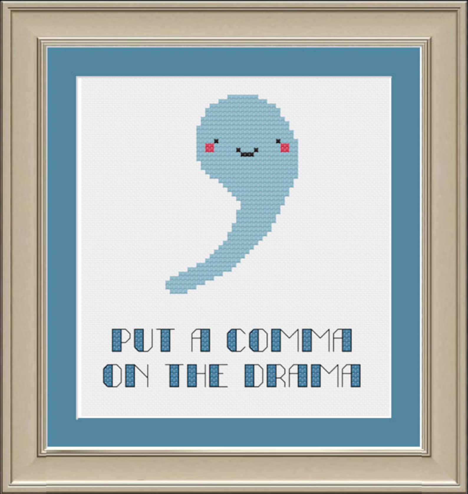 Put a Comma on the Drama: Funny Comma Cross-stitch Pattern - Etsy