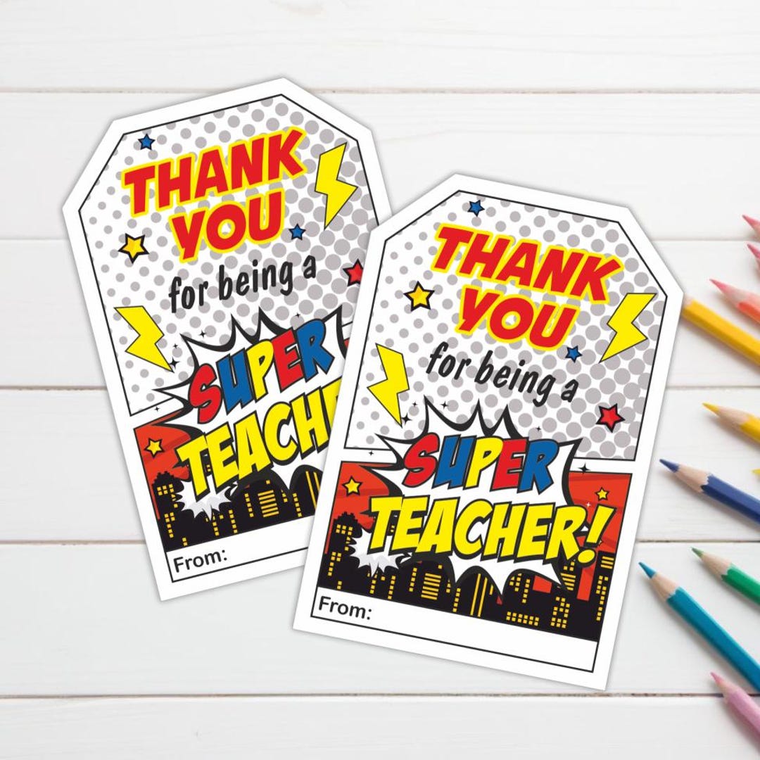Super Teacher Appreciation Tag | Thank You, Teacher | Superhero Theme ...