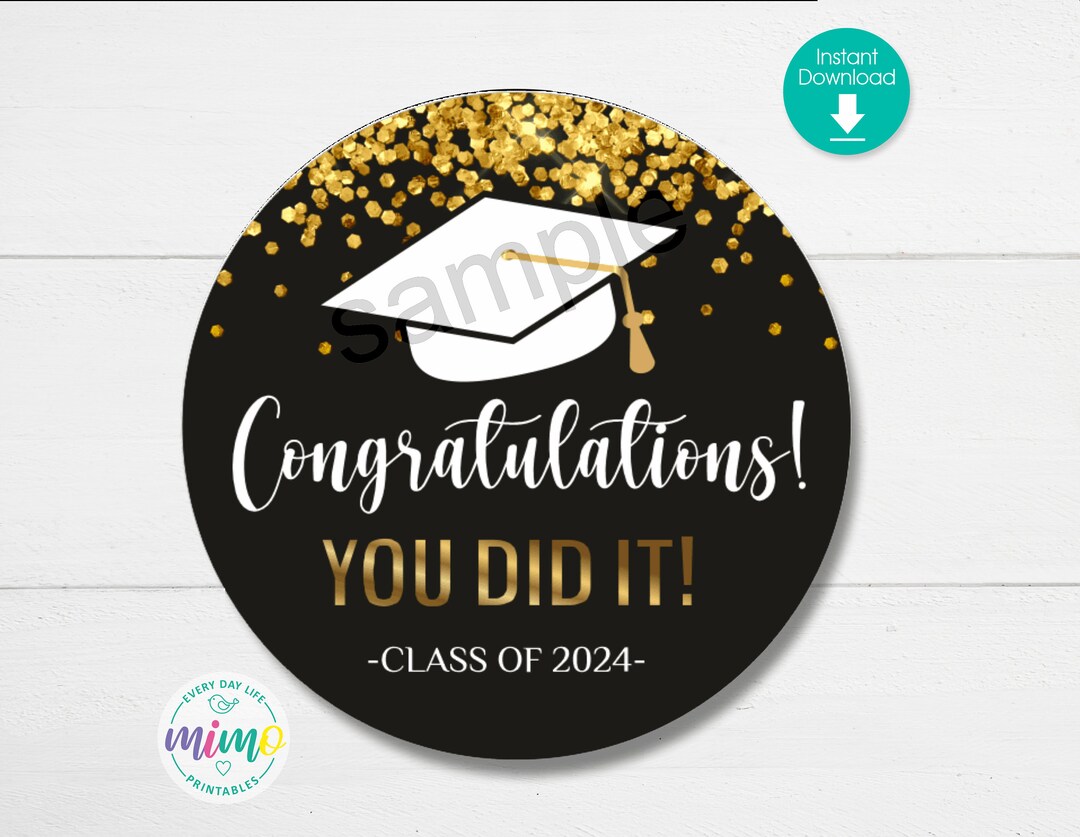 Graduation Tag 2024: Congratulations, You Did It Class of 2024. Round ...
