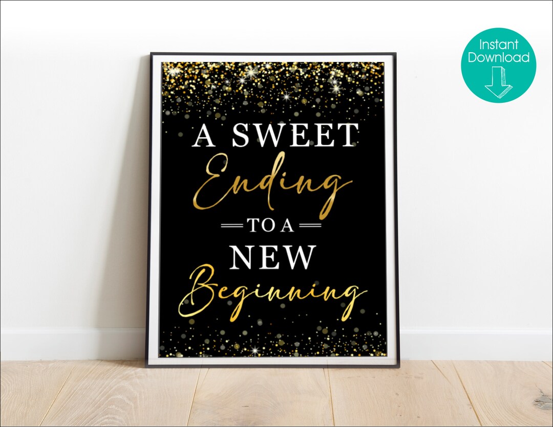 A Sweet Ending to A New Beginning Decor Sign Poster Black - Etsy