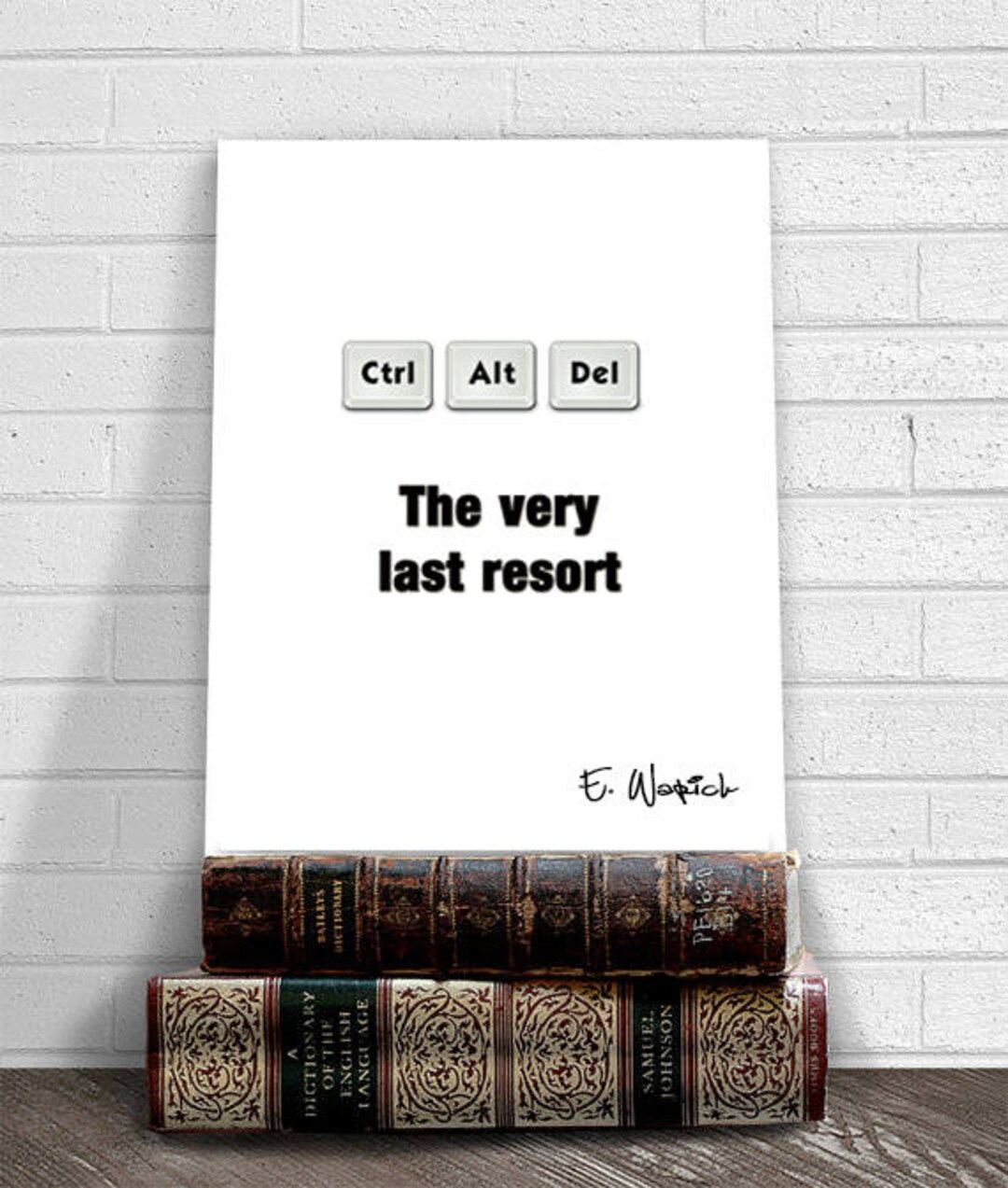 Ctrl Alt Delete Art Print, Geek Quote Artwork, Computer Geek Art, Geek ...
